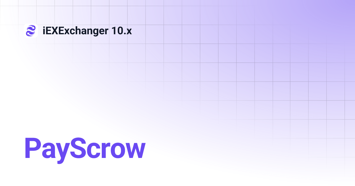 PayScrow | iEXExchanger 10.x